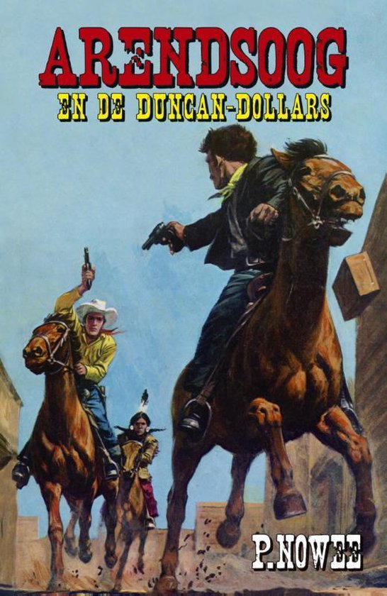 Arendsoog 38 - Arendsoog en de Duncan-dollars, Paul Nowee ...