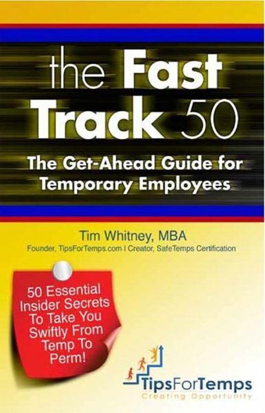 The Fast Track 50: The Get-Ahead Guide for Temporary Employees (ebook ...