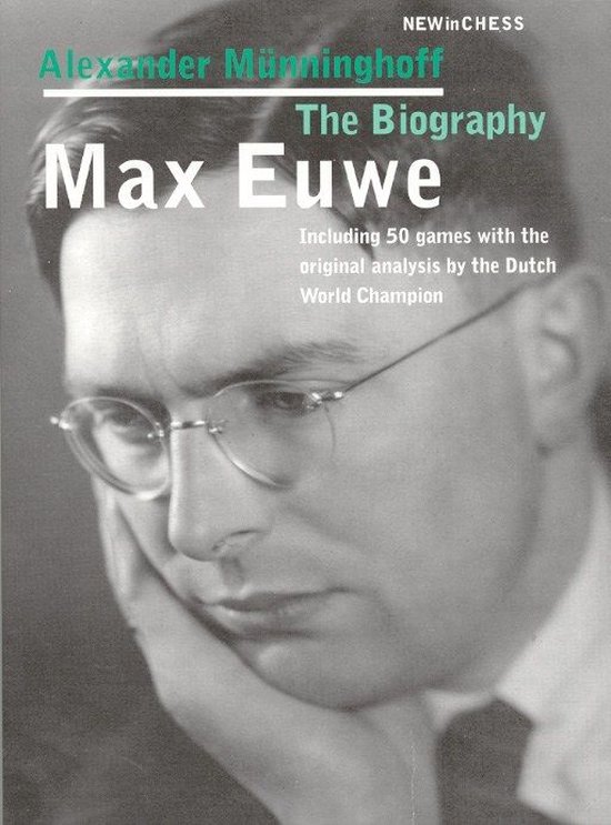Max Euwe (ebook), Alexander Münninghoff | 9789056914899 | Boeken | bol