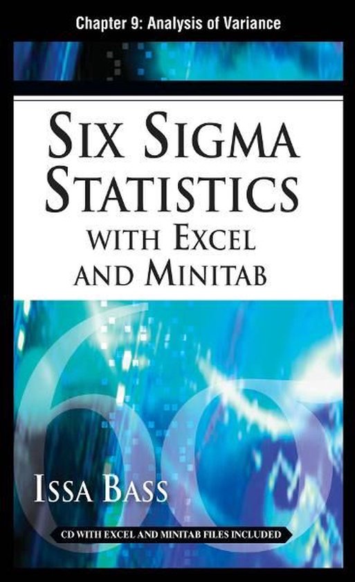 Six Sigma Statistics with EXCEL and MINITAB, Chapter 9 - Analysis of ...
