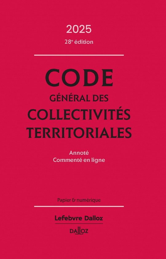 Codes Dalloz Universitaires et Pro - Code général des collectivités territoriales 2025... | bol