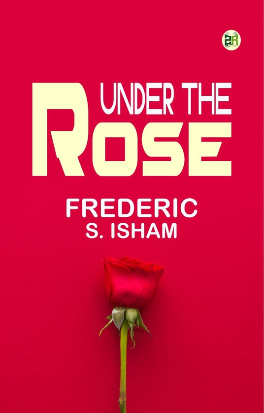 Under the Rose (ebook), Frederic S. Isham | 9789370102200 | Boeken | bol