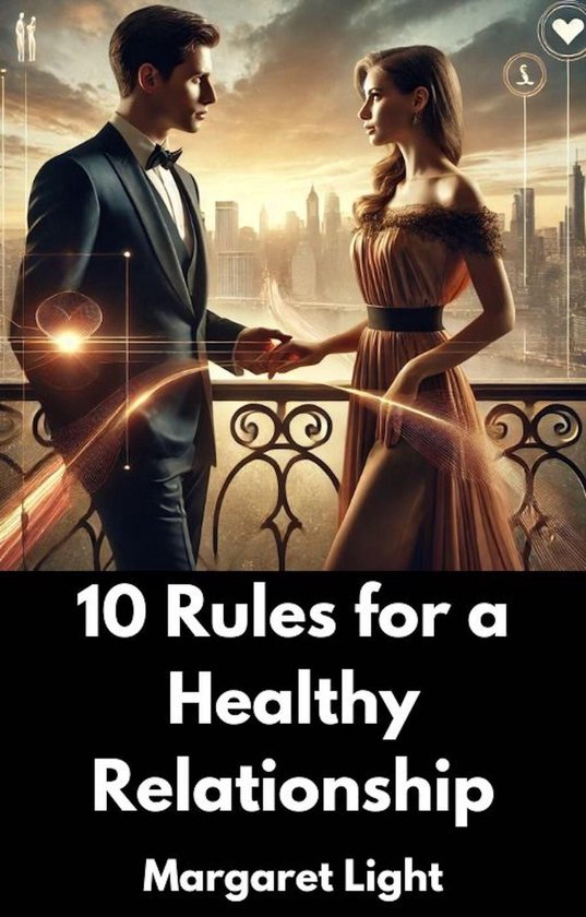 10 Rules for a Healthy Relationship (ebook), Margaret Light ...