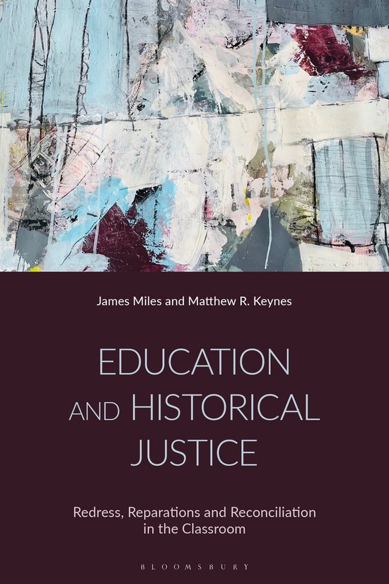 Education and Historical Justice (ebook), Dr Matthew R. Keynes ...
