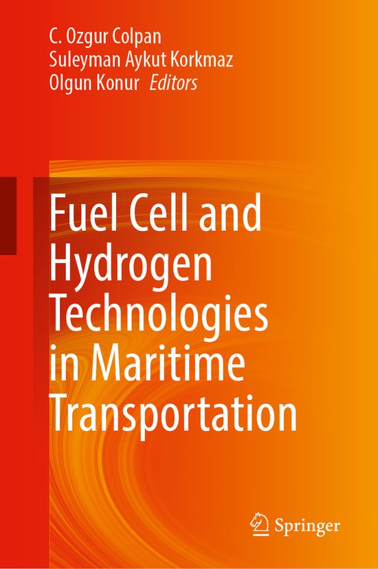 Fuel Cell and Hydrogen Technologies in Maritime Transportation | 9783031861093 | Boeken | bol