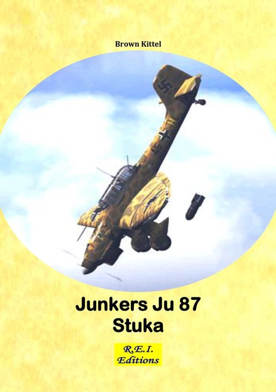 Junkers Ju 87 - The Stuka (ebook), Brown Kittel | 9782372975452 | Boeken | bol