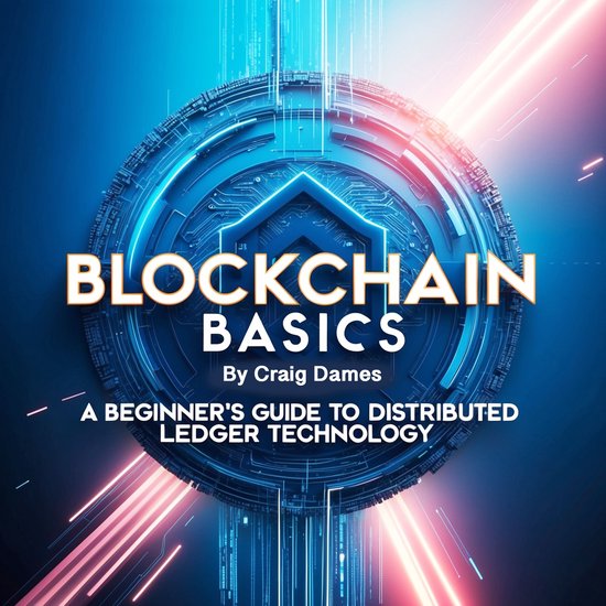 Blockchain Basics, Craig Dames | 9798318351099 | Boeken | bol