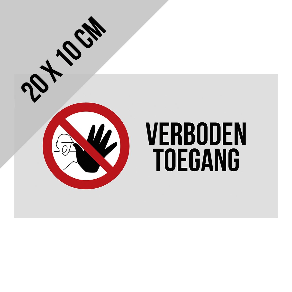 Stickers | 20 x 10 cm | "Verboden toegang" | Privaat | Geen ingang ...