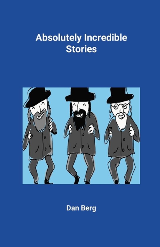 Absolutely Incredible Stories, Dan Berg | 9781445258034 | Boeken | bol