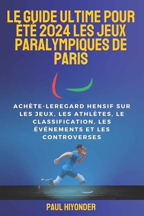 Ultimate Guide to 2024 Summer Olympics in Paris-Le guide ultime pour ...