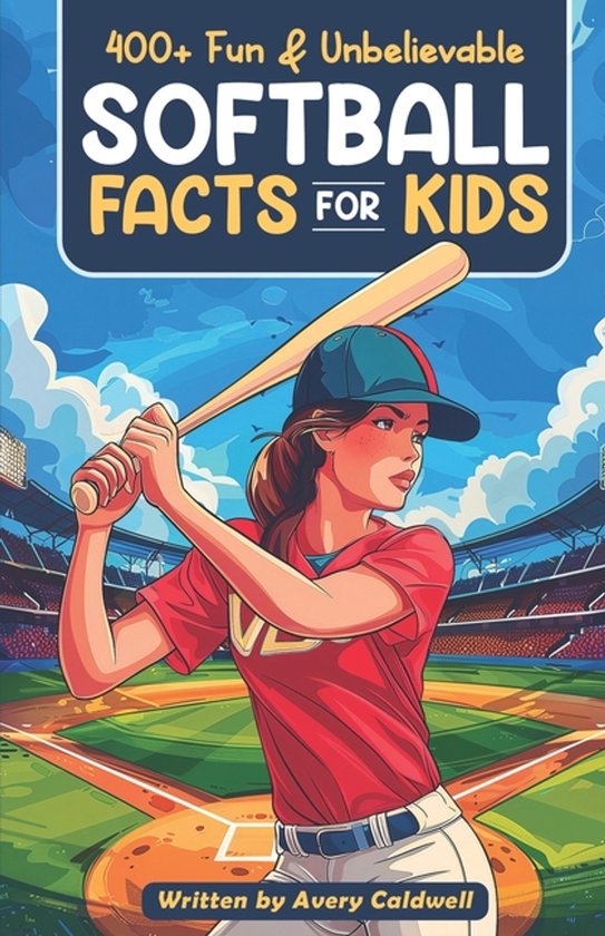 Awesome Sport Facts for Kids- 400+ Fun & Unbelievable Softball Facts ...