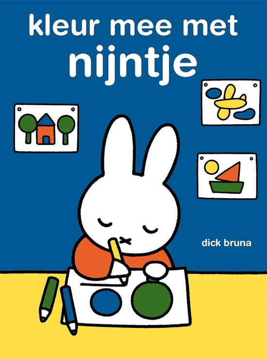 Nijntje - Kleur mee met nijntje, Dick Bruna | 9789047881070 | Boeken | bol