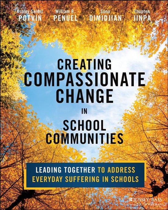 Creating Compassionate Change in School Communities (ebook), William R ...