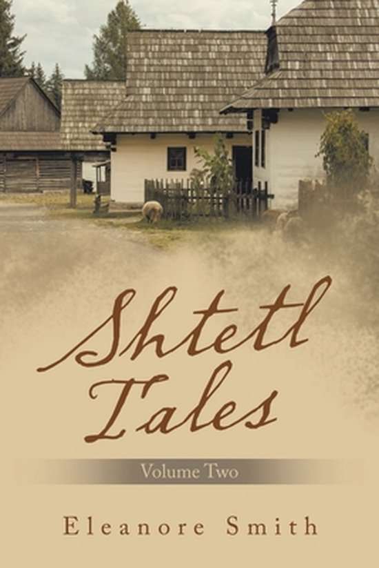 Shtetl Tales, Eleanore Smith | 9781665550826 | Boeken | bol.com
