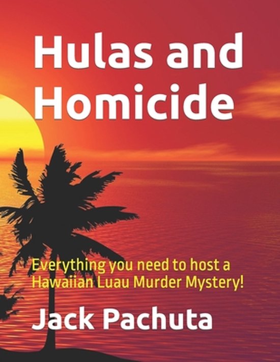 Hulas and Homicide, Jack Pachuta | 9781888475166 | Boeken | bol.com