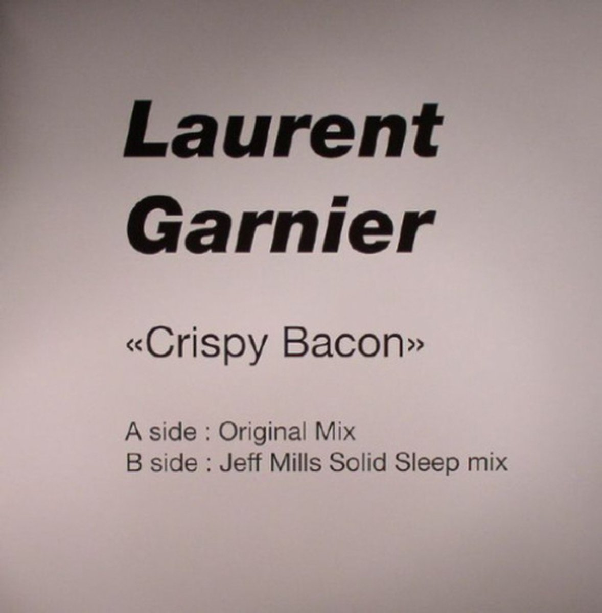 Laurent Garnier - Crispy Bacon (12" Vinyl Single), Laurent Garnier | LP (album) | Muziek | bol.com