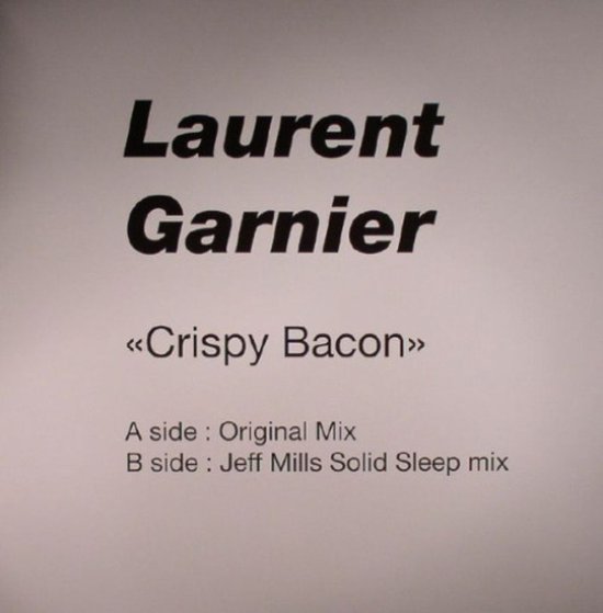 Laurent Garnier - Crispy Bacon (12" Vinyl Single), Laurent Garnier | LP (album) | Muziek | bol.com