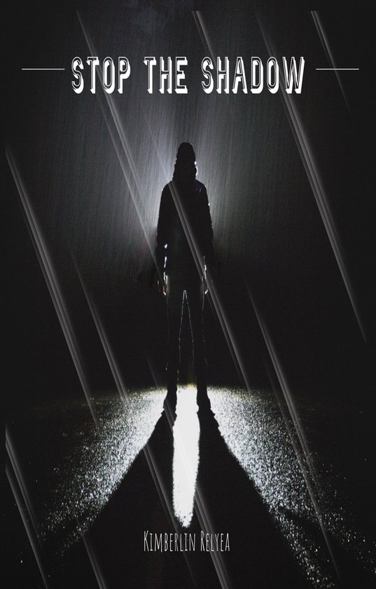 Stop The Shadow (ebook), Kimberlin Relyea | 6610000346363 | Boeken ...