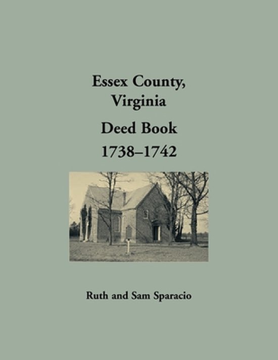 ESSEX COUNTY VIRGINIA DEED BK | 9781680349214 | Sam Sparacio | Boeken | bol