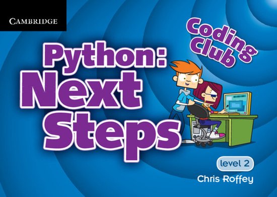 Coding Club Level 2 Python Next Steps 9781107623255 Chris Roffey Boeken Bol 