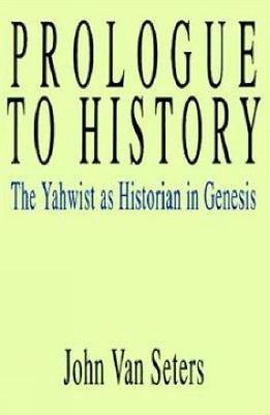 Prologue to History | 9780664221799 | John Van Seters | Boeken | bol.com