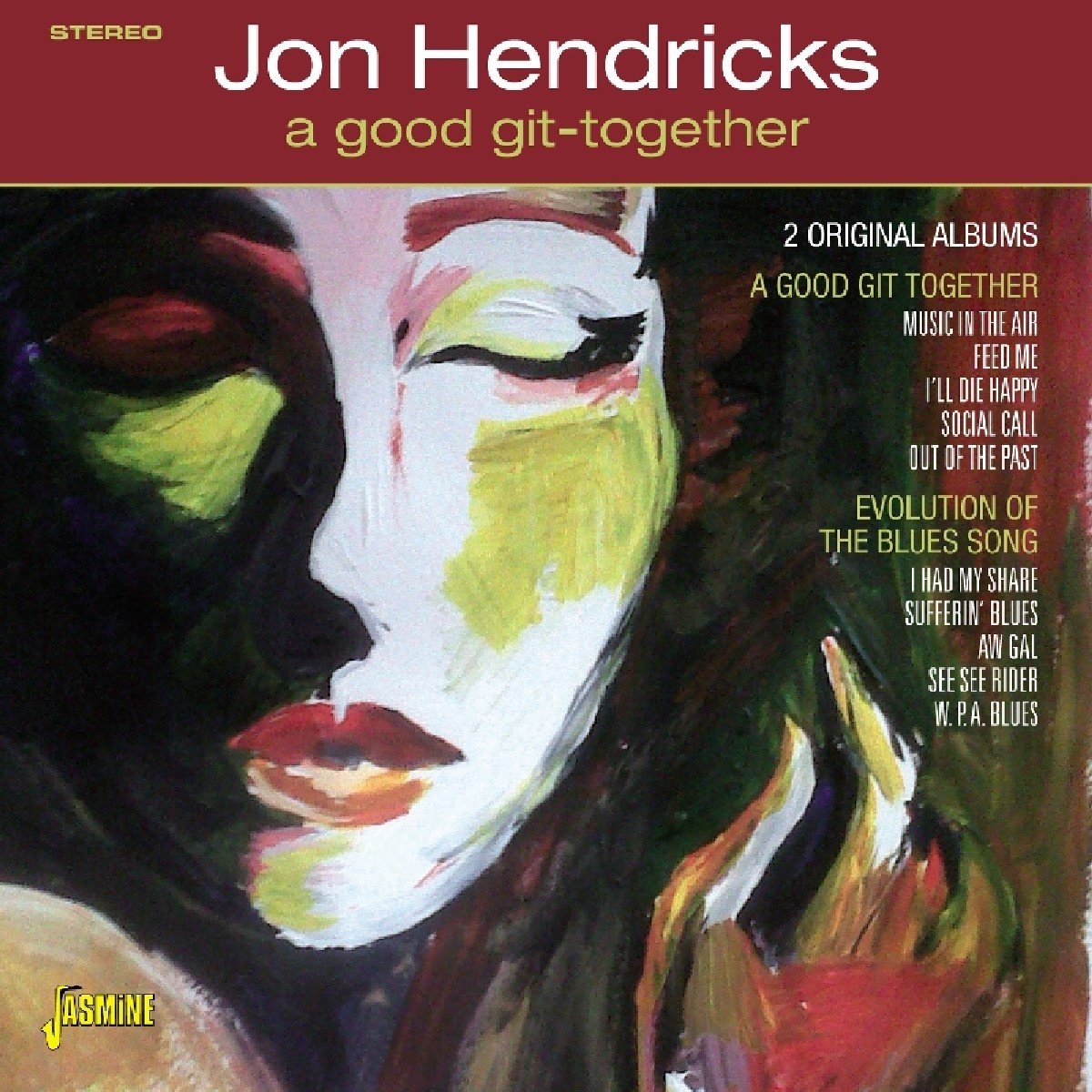 Jon Hendricks - A Good Git-together/Evolution of the Blues Song (CD ...