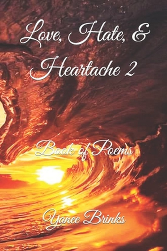 Urban Poem Collection- Love, Hate & Heartache 2, Yanee Brinks ...
