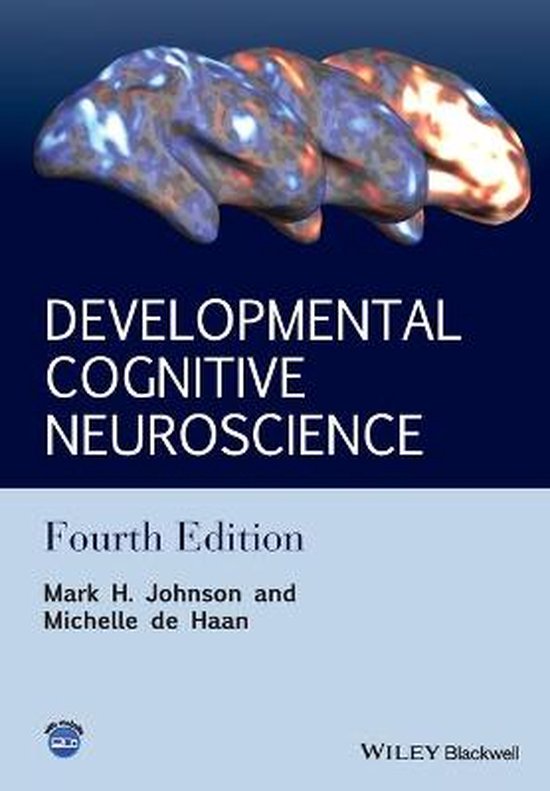 Developmental Cognitive Neuroscience 4E | 9781118938089 | MH Johnson ...