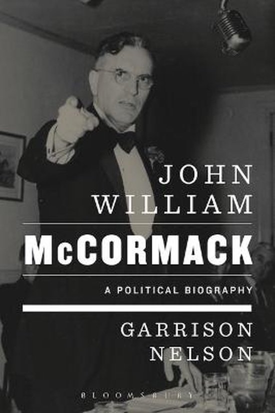 John William McCormack | 9781350143234 | Garrison Nelson | Boeken | bol.com