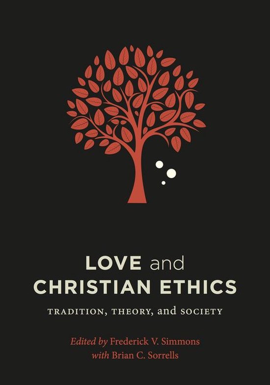Moral Traditions series - Love and Christian Ethics (ebook), Frederick ...