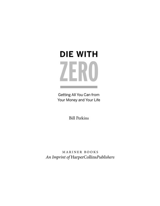 Die With Zero (ebook), Bill Perkins | 9780358100515 | Boeken | bol.com