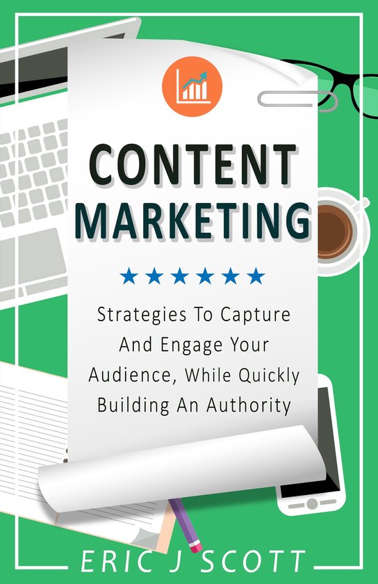 Content Marketing (ebook), Eric J Scott | 6610000080588 | Boeken | bol