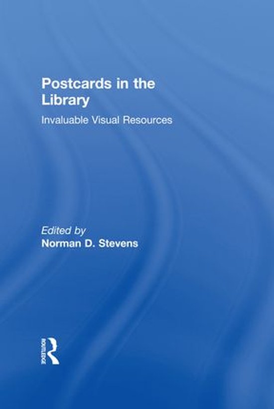 Postcards in the Library (ebook), Norman D Stevens | 9781317939238 ...