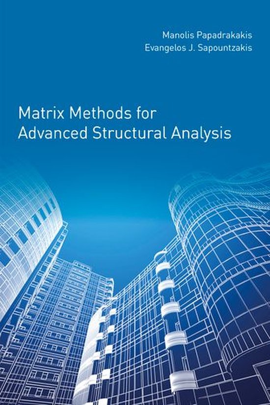 Matrix Methods for Advanced Structural Analysis (ebook), Manolis Papadrakakis |... | bol.com