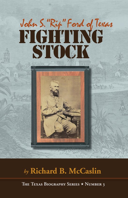 The Texas Biography Series 3 - Fighting Stock (ebook), Dr. Richard B ...
