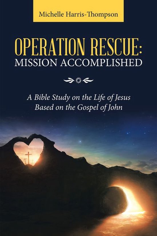 Operation Rescue: Mission Accomplished (ebook), Michelle Harris ...