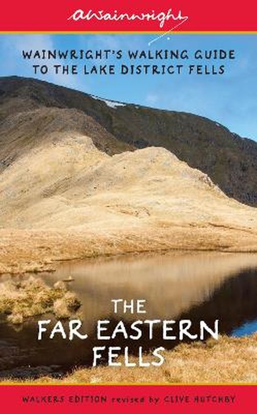 The Far Eastern Fells (Walkers Edition): Wainwright's Walking Guide to ...