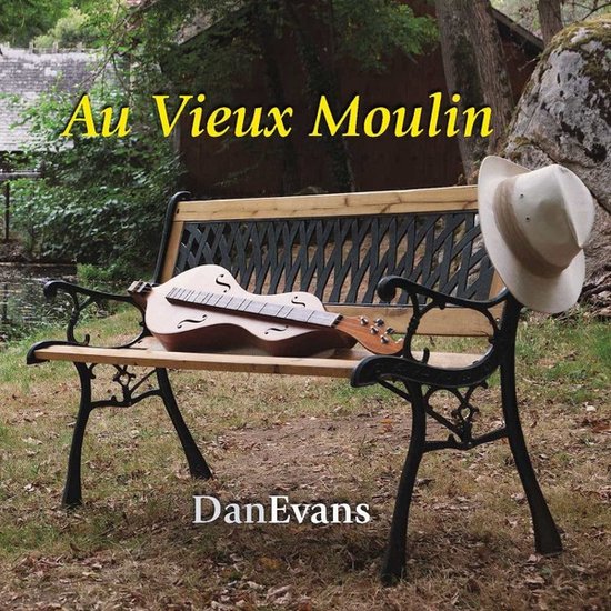 Evans, Dan - Seifert, Stephen - Hallworth, Rebecca - Au Vieux Moulin ...