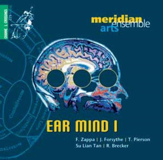 Meridian Arts Ensemble - Ear Mind I (CD), Meridian Arts Ensemble ...