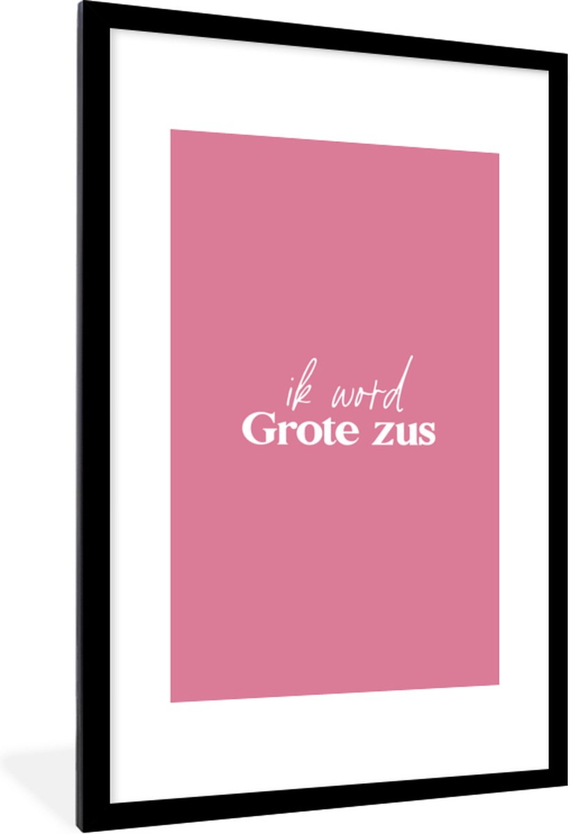 Fotolijst incl. Poster - Ik word Grote zus - Spreuken - Grote zus ...