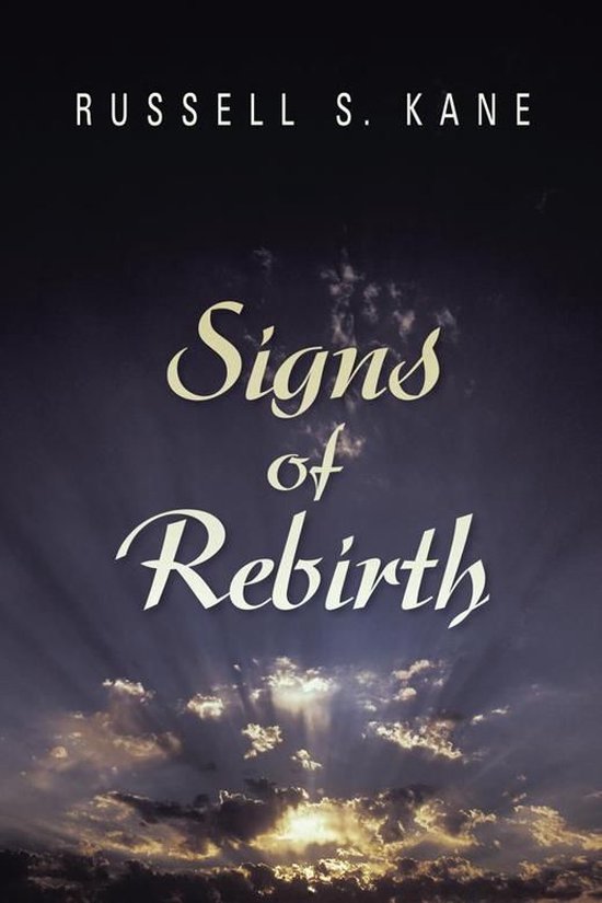 Signs of Rebirth (ebook), Russell S Kane | 9781475978711 | Boeken | bol.com