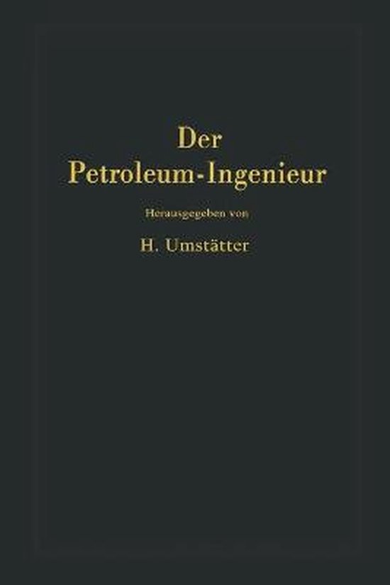 Der Petroleum-ingenieur | 9783642925580 | Boeken | bol