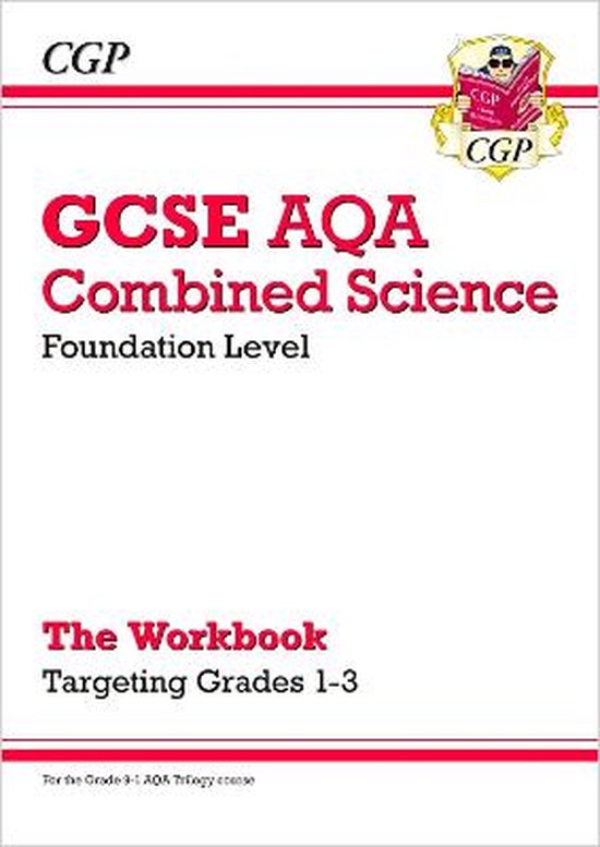 New GCSE Combined Science AQA - Foundation: Grade 1-3 Targeted Workbook ...