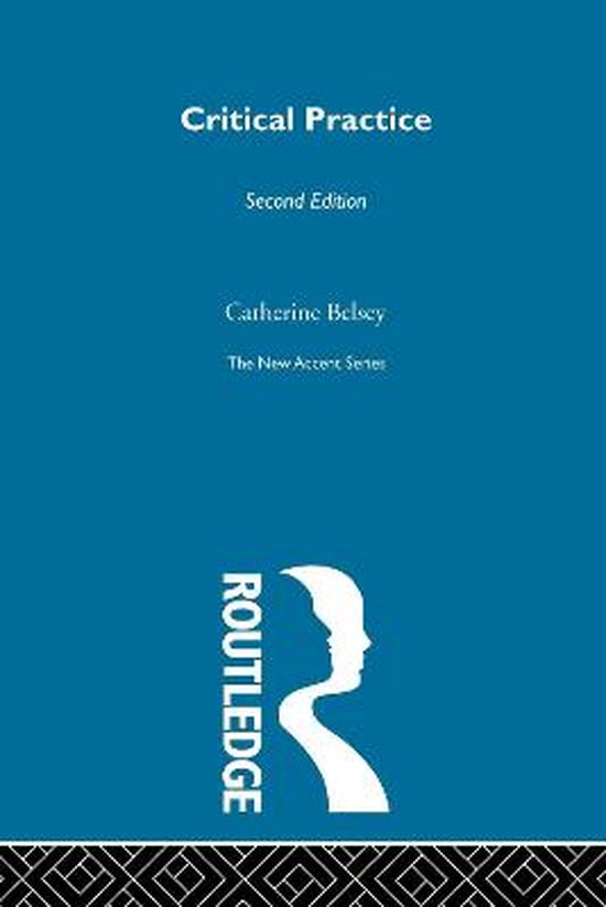 Critical Practice | 9780415280051 | Catherine Belsey | Boeken | bol.com