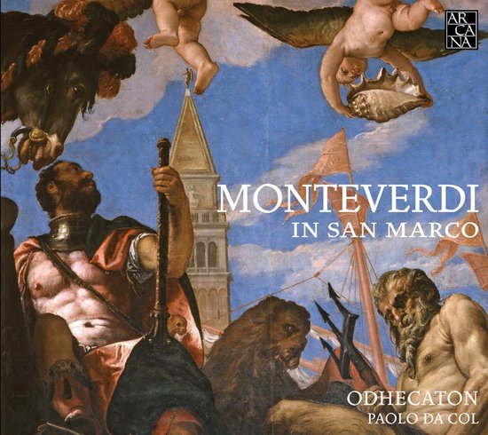 Odhecaton - Paolo Da Col - Monteverdi In San Marco (CD), Paolo Da Col ...