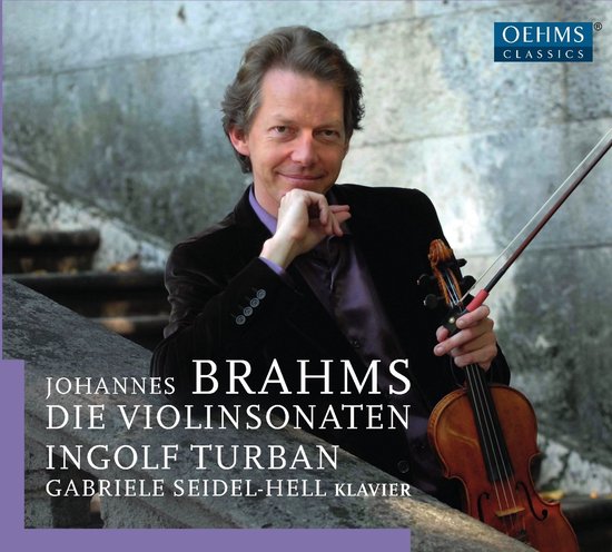Ingolf Turban & Gabriele Seidel-Hell - Brahm: Violin Sonatas (CD ...