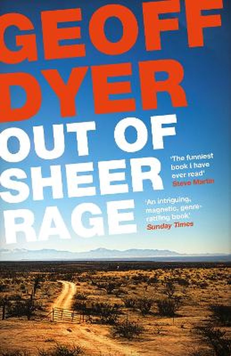 Out Of Sheer Rage, Geoff Dyer | 9781782115137 | Boeken | bol.com