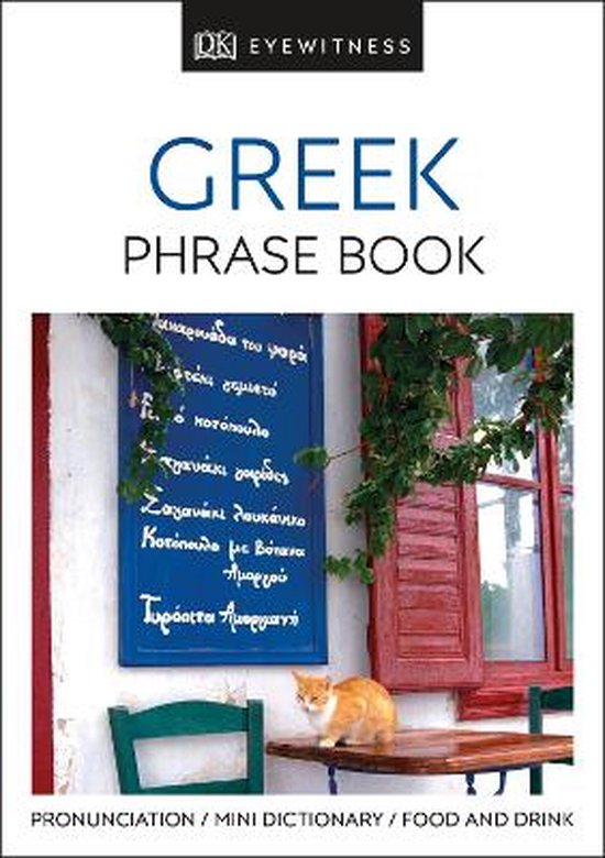 Greek Phrase Book | 9780751320510 | DK Eyewitness Travel | Boeken | bol.com