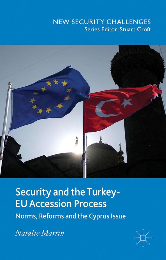 New Security Challenges - Security and the Turkey-EU Accession Process ...