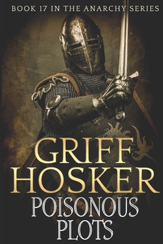 Anarchy- Poisonous Plots, Griff Hosker | 9781731340306 | Boeken | bol.com